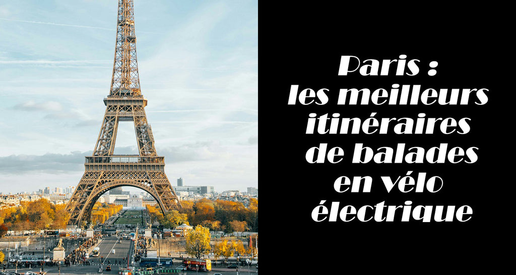 Paris : les meilleurs itinéraires de balades à parcourir avec votre vé